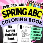 Spring ABC Alphabet Coloring Book a FREE Printable Kids Activity - A ...
