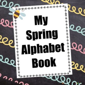 Spring ABC Alphabet Coloring Book a FREE Printable Kids Activity - A ...
